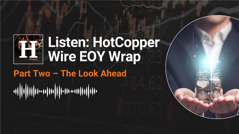 Listen: HotCopper Wire CY26 Preview – Looking ahead at lithium, gold ...