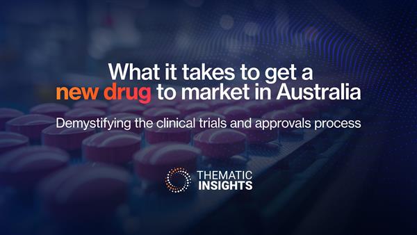 What it takes to get a new drug to market in Australia | 2024-05-08 ...
